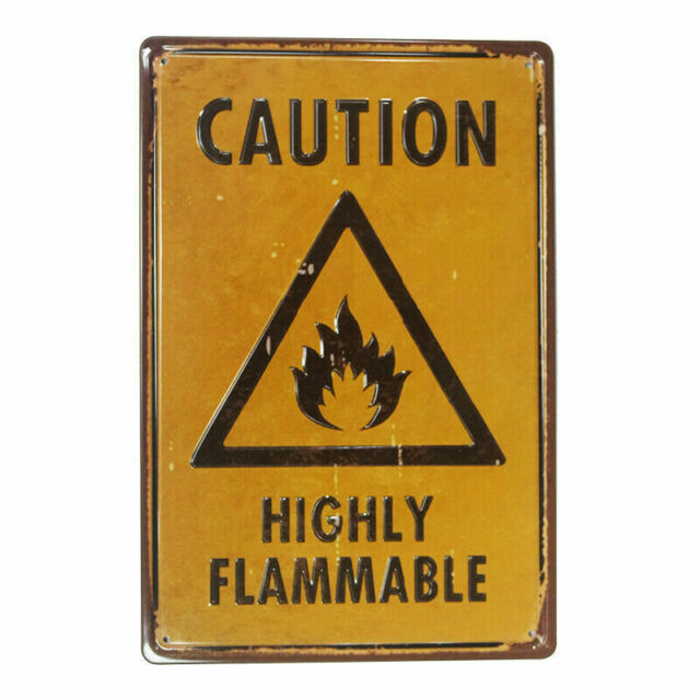 CAUTION HIGHLY FLAMMABLE Sign Vintage Metal Tin Wall Plaque Plate ...
